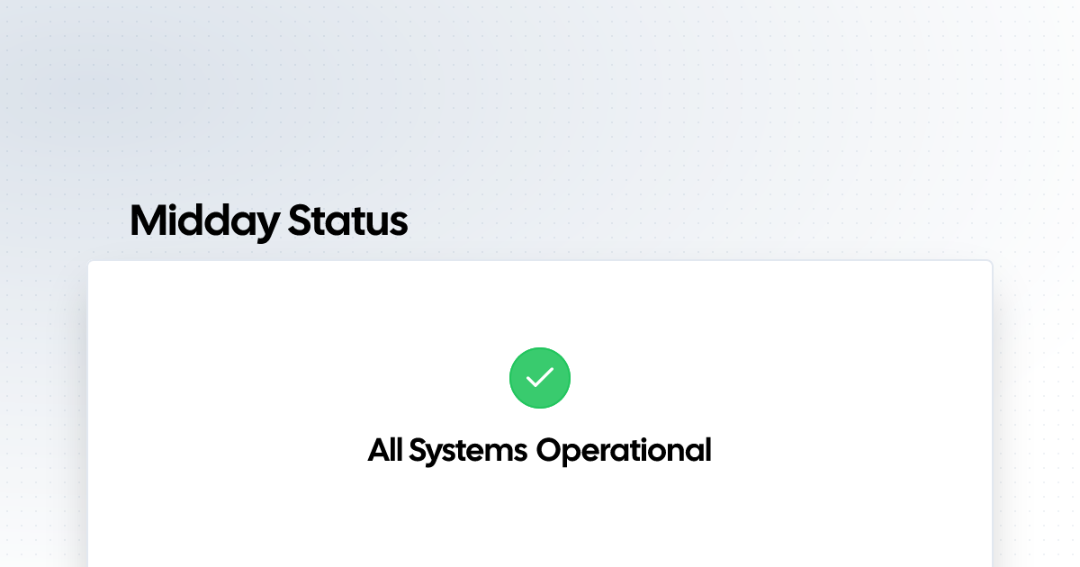 Midday Status | openstatus