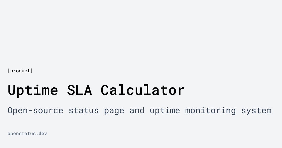 Uptime SLA Calculator | openstatus