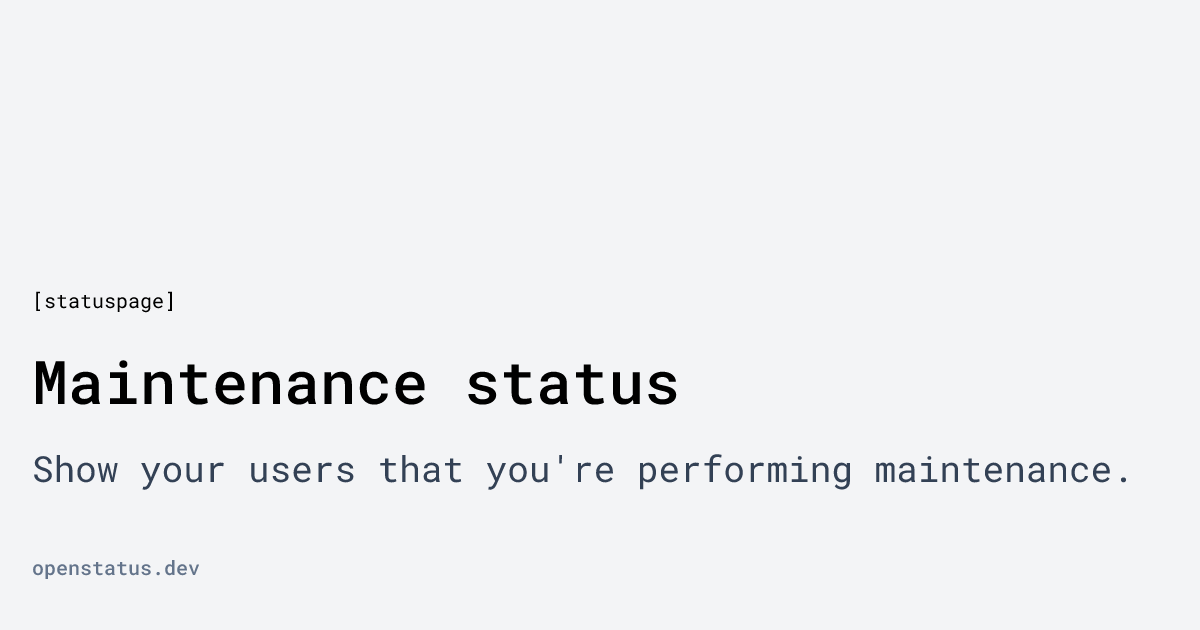 Maintenance status | openstatus